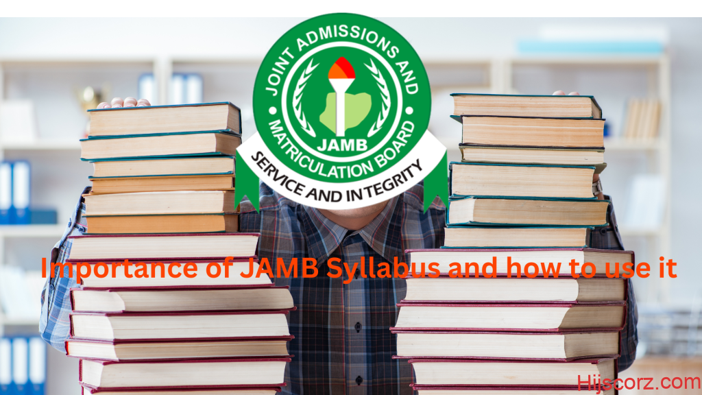 Importance of JAMB Syllabus and how to use it - Hijscorz